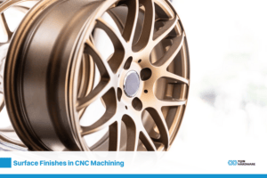 What are Surface Finishes in CNC Machining: Types and Applications